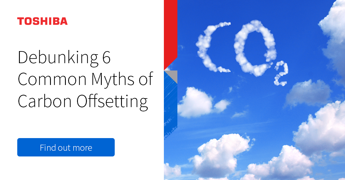 Carbon Offsetting | Debunking 6 Common Myths | Toshiba Tec