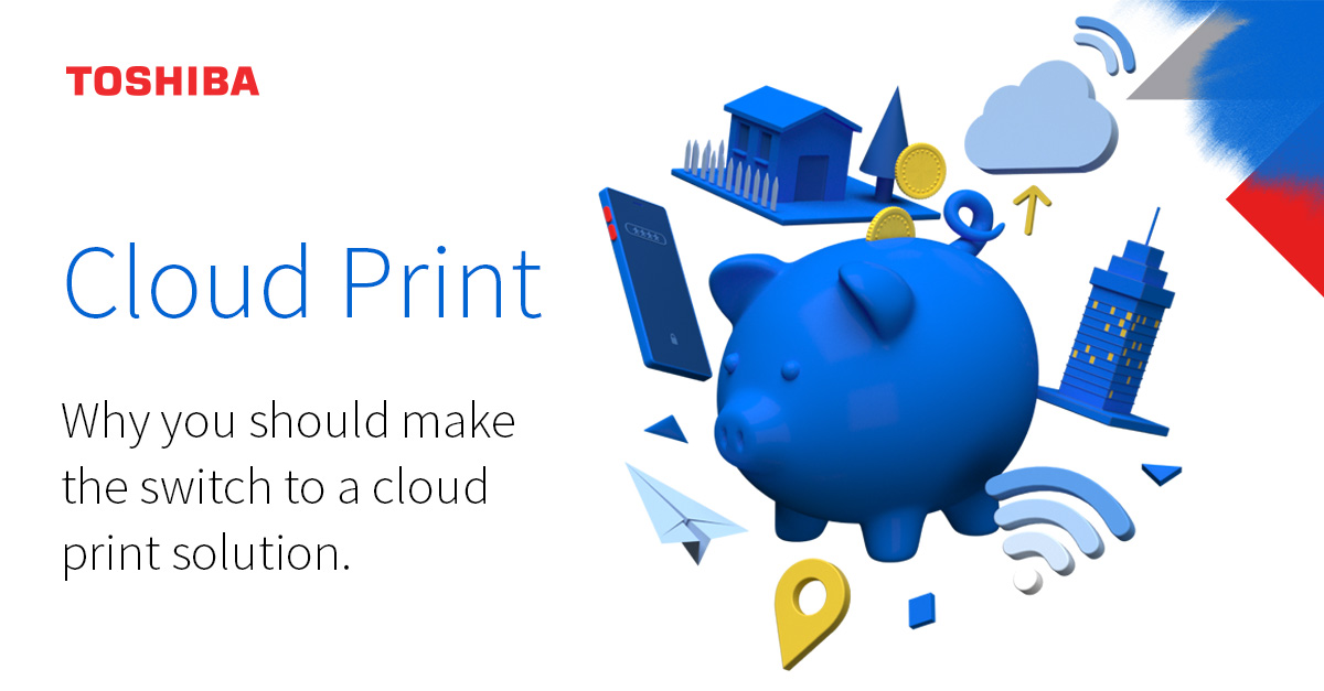Cloud Printing | Print Management | Toshiba