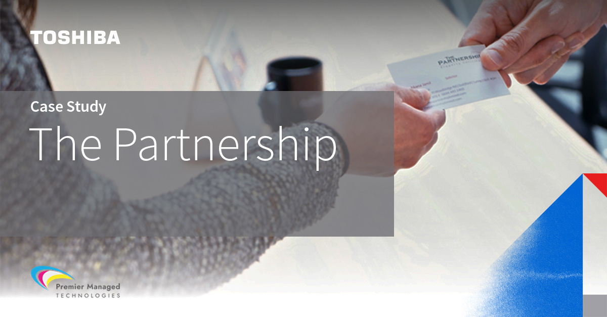 Case Study: The Partnership | MPS | Premier MT | Toshiba