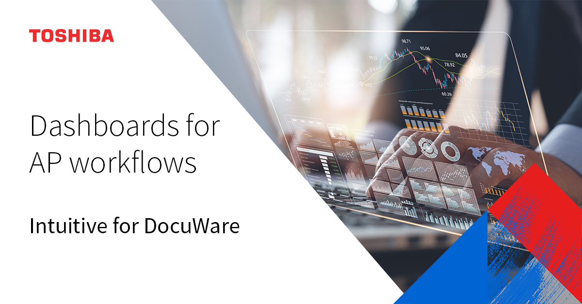 Intuitive for DocuWare | AP Dashboards | Toshiba